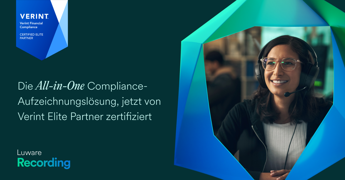 Luware erhält die Verint Elite Partner-Zertifizierung: Wir setzen den ...